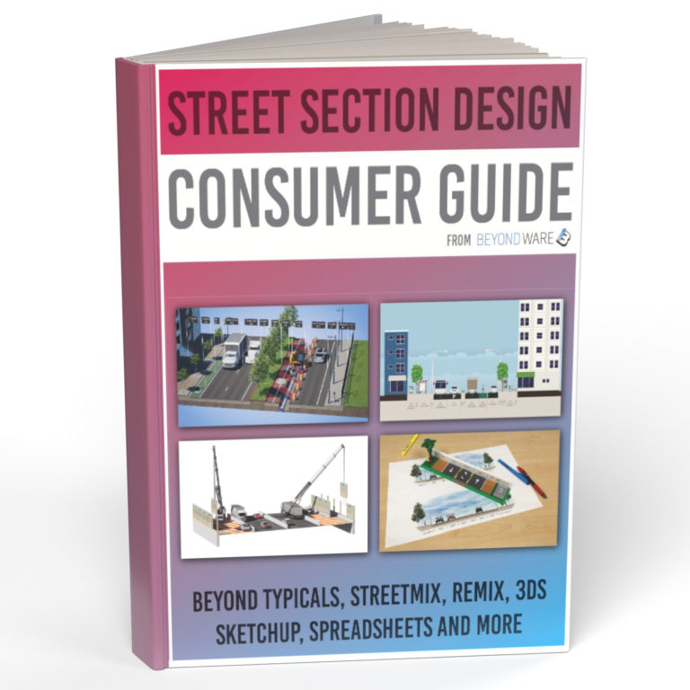 Street Section Design Consumer Guide - Beyond CAD